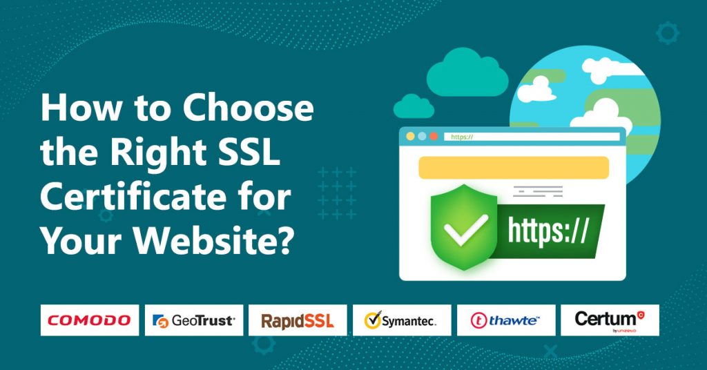 How to Choose the Right SSL Certificate for Your Website?
