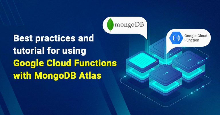 A Step-by-Step Guide to Google Cloud Functions and MongoDB Atlas Integration.